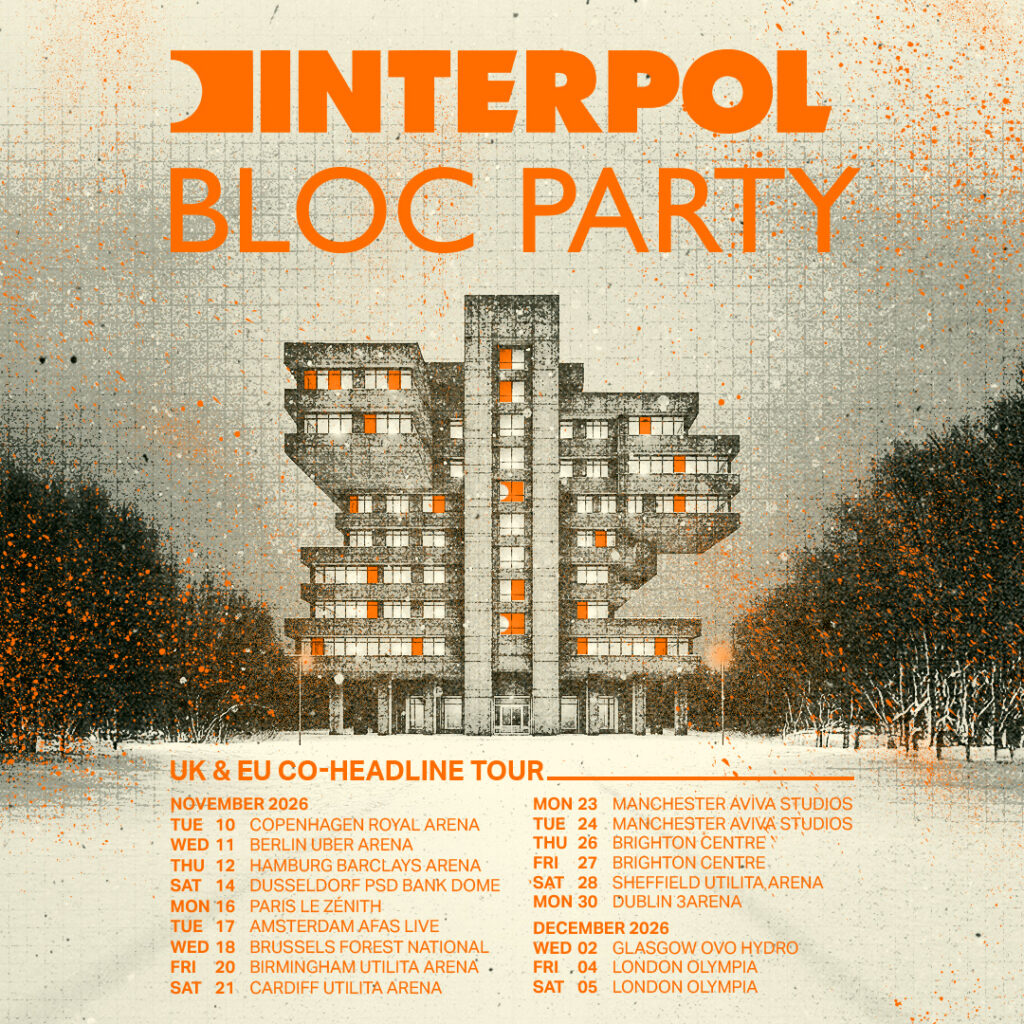 News: Interpol & Bloc Party announce a co-headline 2026 tour